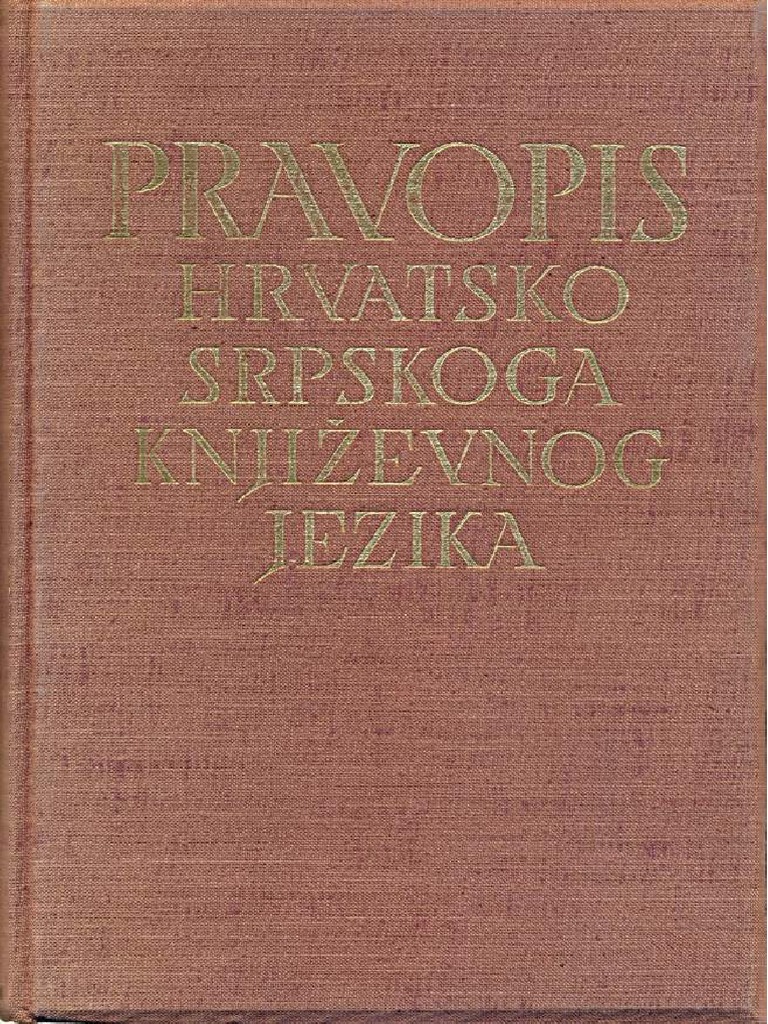 Pravopisna Komisija - PRAVOPIS HRVATSKOSRPSKOGA KNJIŽEVNOG JEZIKA | PDF