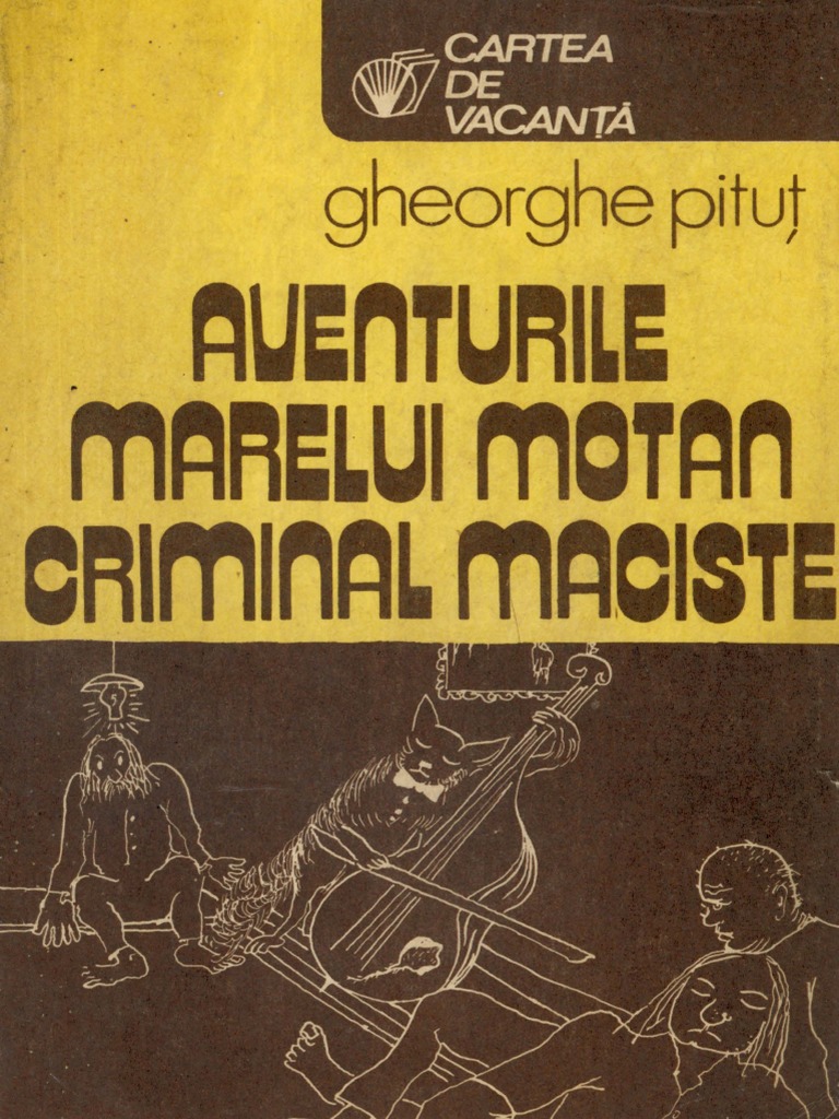 Pitut, Gheorghe - Aventurile Marelui Motan Criminal Maciste | PDF