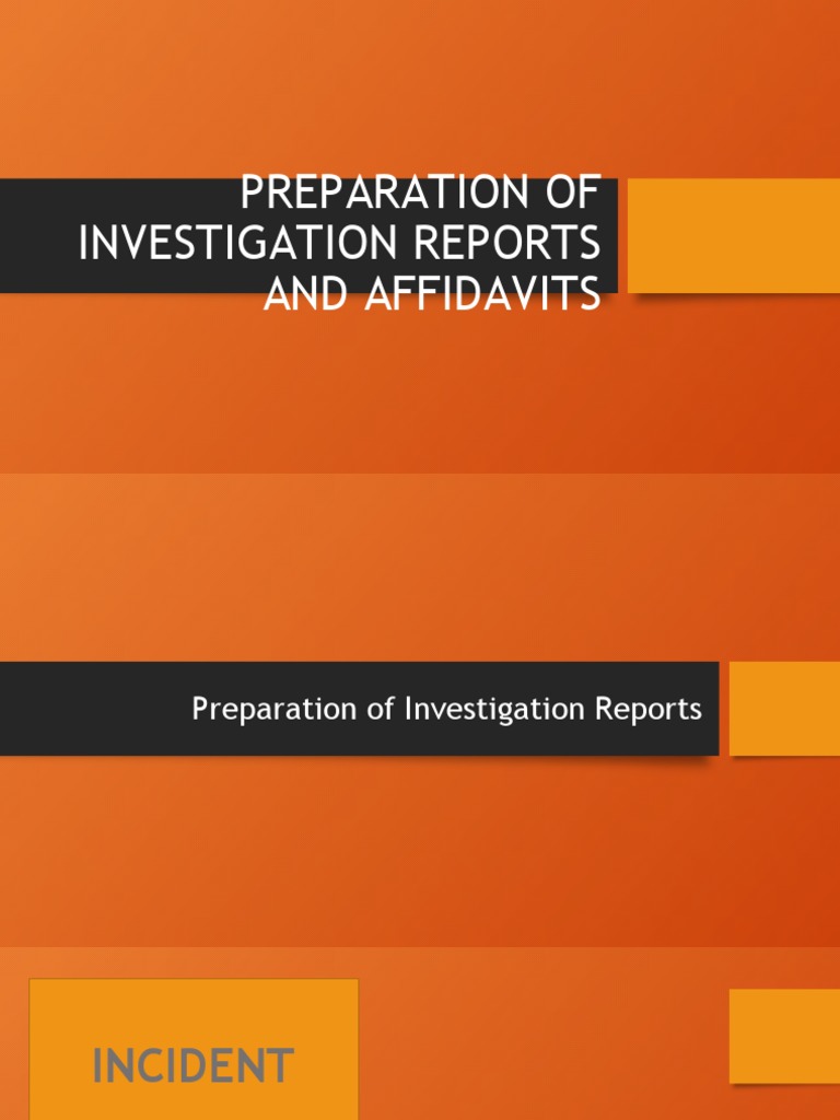 Preparation of Investigation Reports and Affidavits | PDF | Affidavit ...