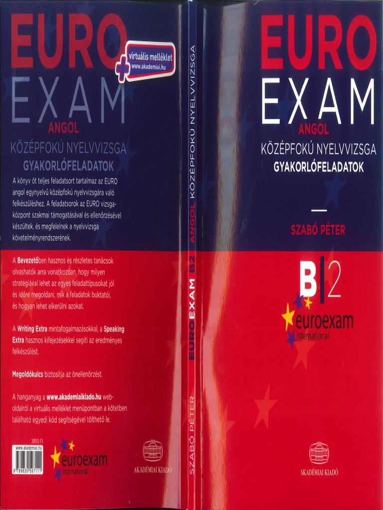 Szabó Péter - Euroexam Angol Középfokú Nyelvvizsga Gyakorlófeladatok B2 | PDF