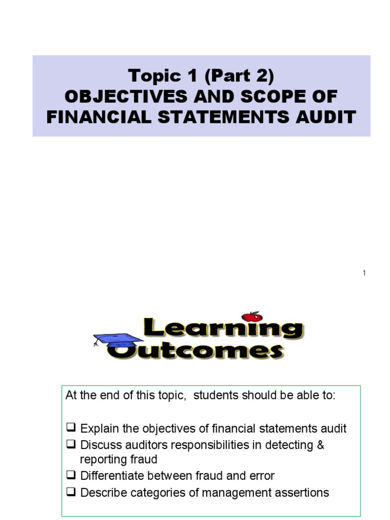 Chapter 1 Part 2 Objectives And Scope Of Fs Audit Download Free Pdf Financial Audit Audit