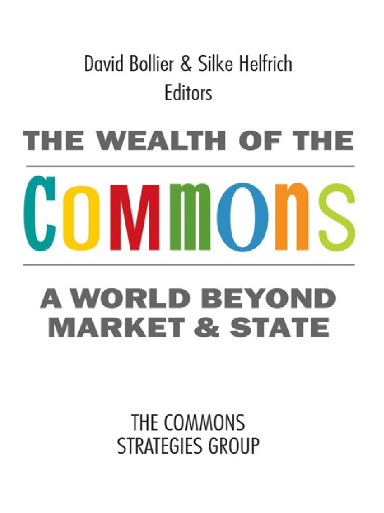 Bollier David Helfrich Silke The Wealth of The Commons A World | PDF ...