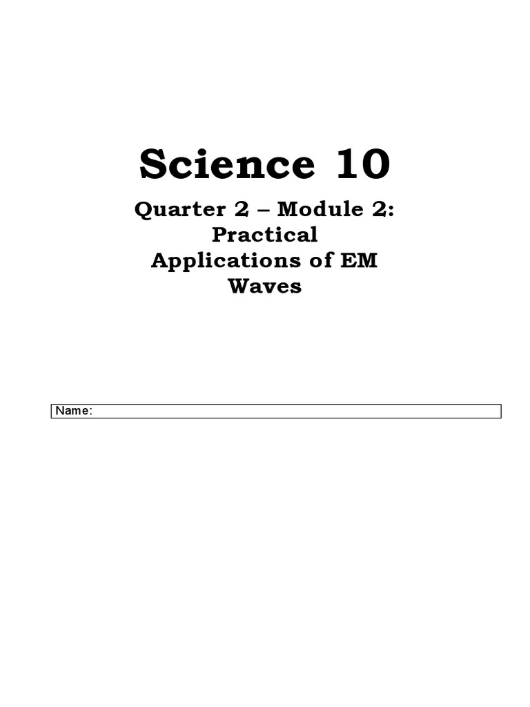 SCIENCE 10 2nd QUARTER MODULE 2 | PDF | Radio | Electromagnetic Spectrum