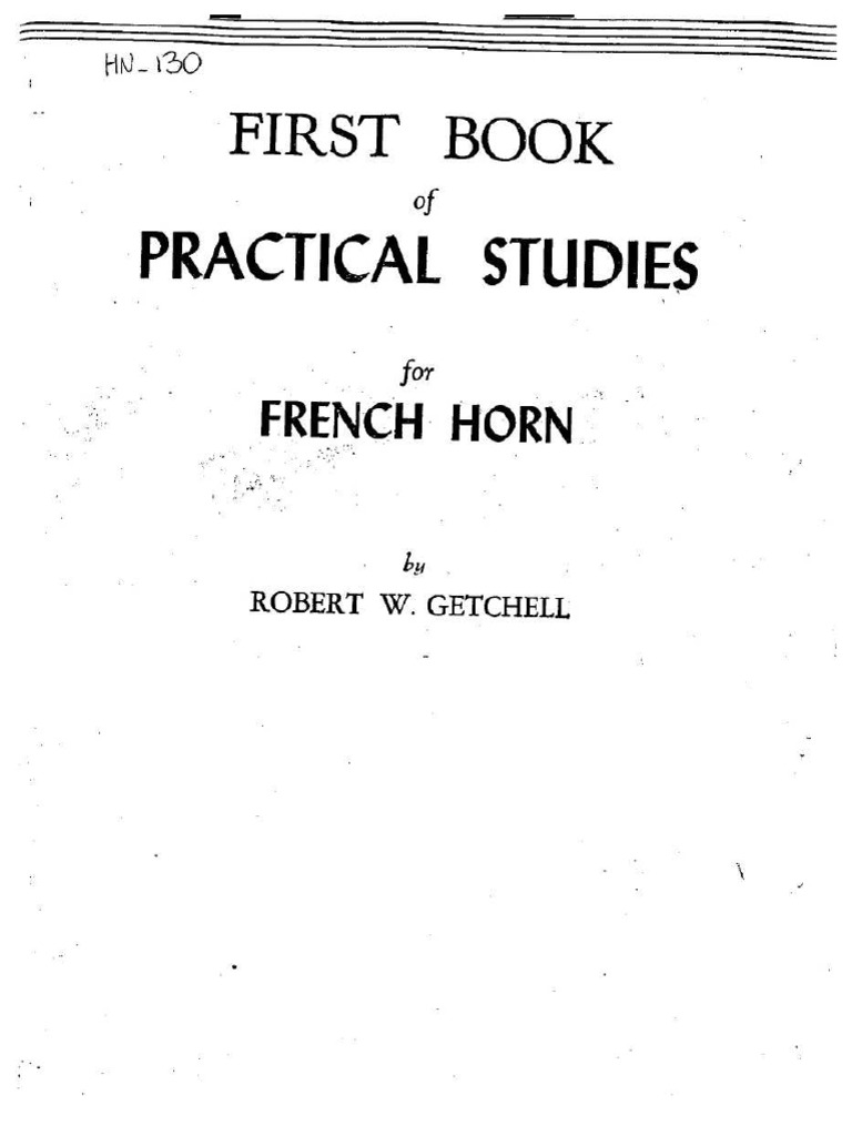 Getchell First Book of Practical Studies Horn | PDF