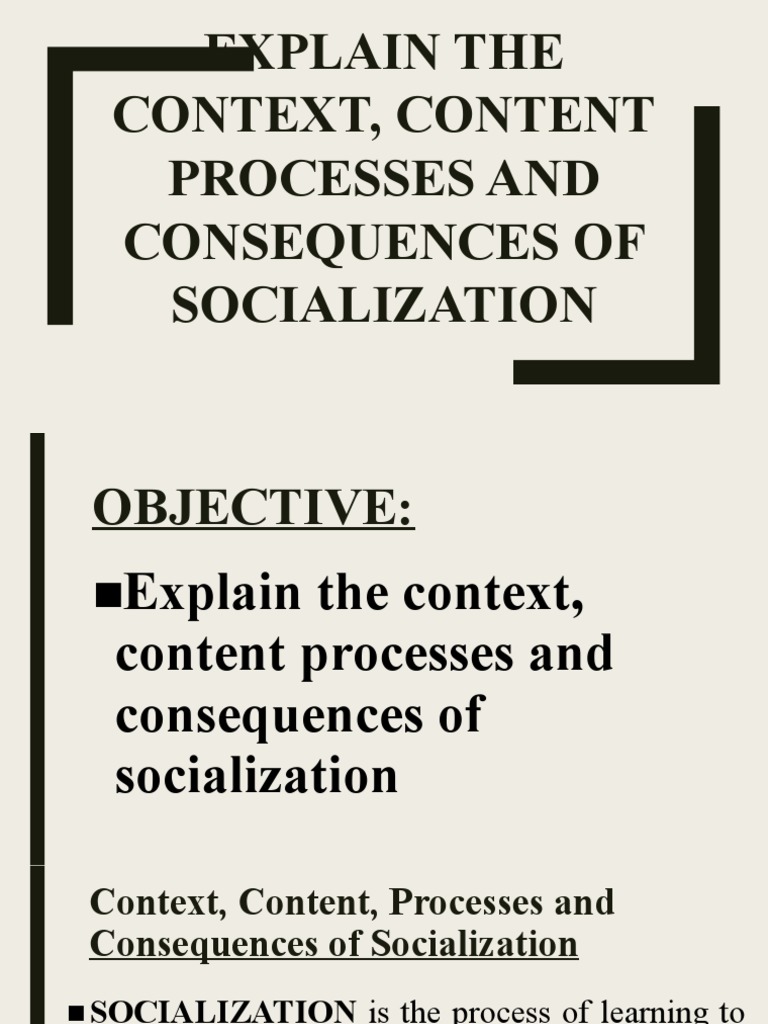 Explain The Context Content Processes and Consequences | PDF ...