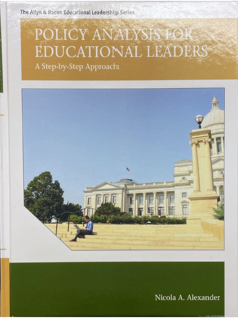 Policy Analysis For Educational Leaders A Step-By-step Approach | PDF ...