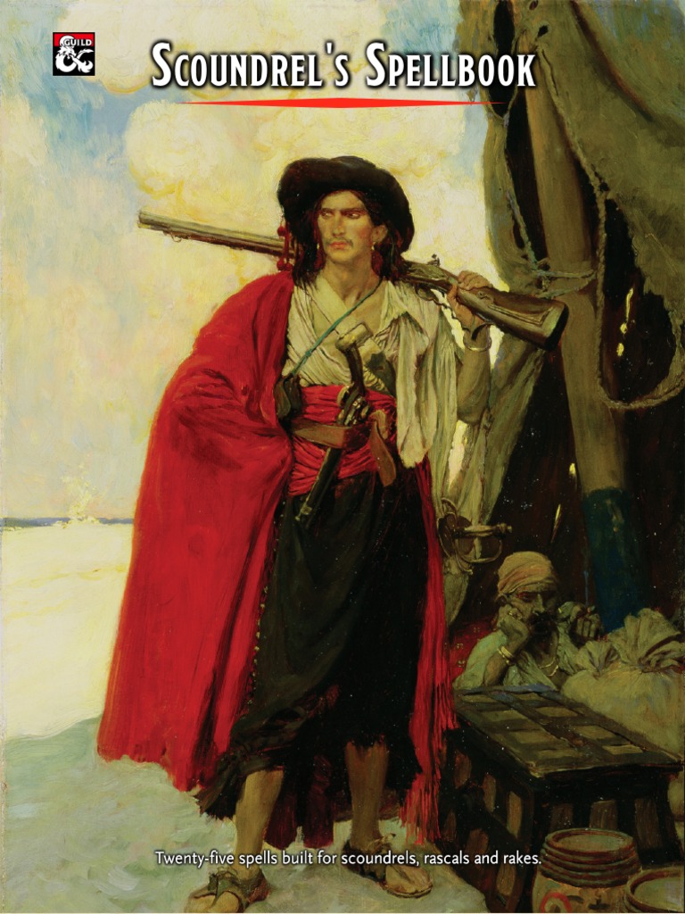 Scoundrel's Spellbook 25 Spells for Pirates Rascals and Rakes | PDF ...