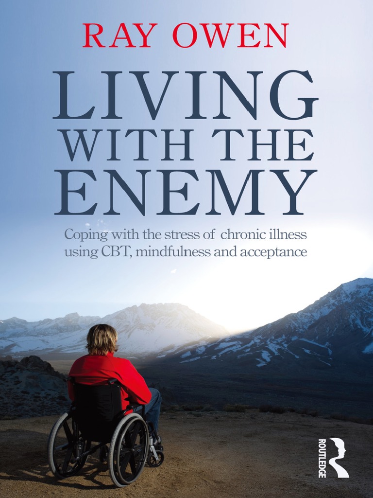 Living With The Enemy - Coping With The Stress of Chronic Illness Using ...