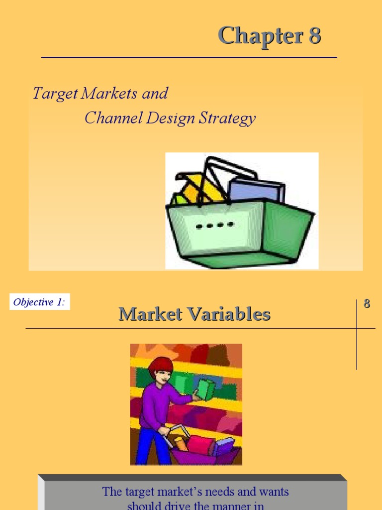 Target Markets and Channel Design Strategy | PDF | Retail | Market ...