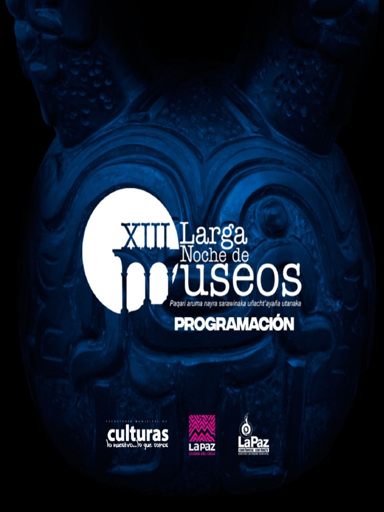 Programa - XIII - Larga - Noche - de - Museos - Del - Municipio de La Paz - 2019 | PDF | Bolivia ...
