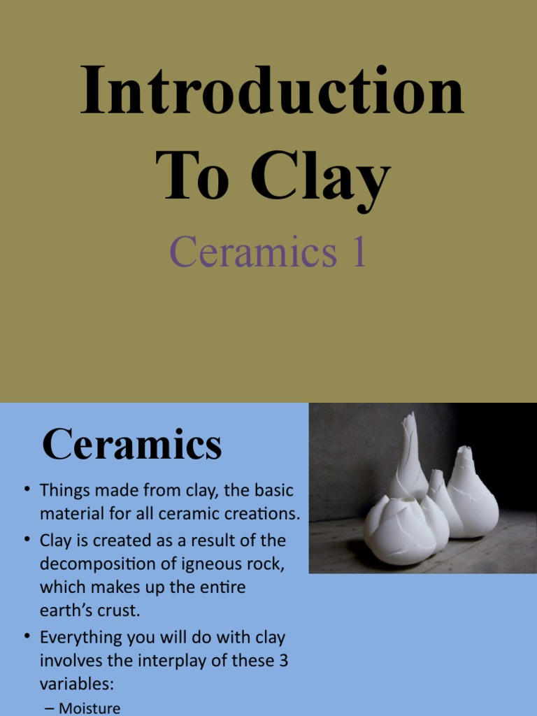 Intro To Clay - Notes | PDF | Clay | Pottery