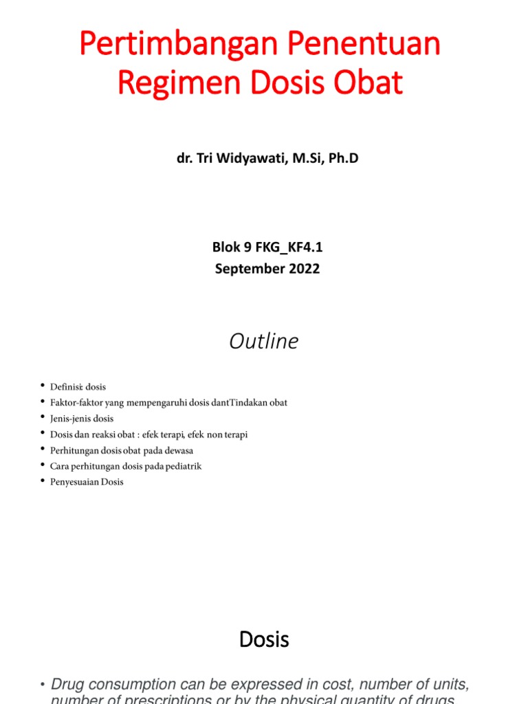 Pertimbangan Penentuan Regimen Dosis Obat: Dr. Tri Widyawati, M.Si, PH ...