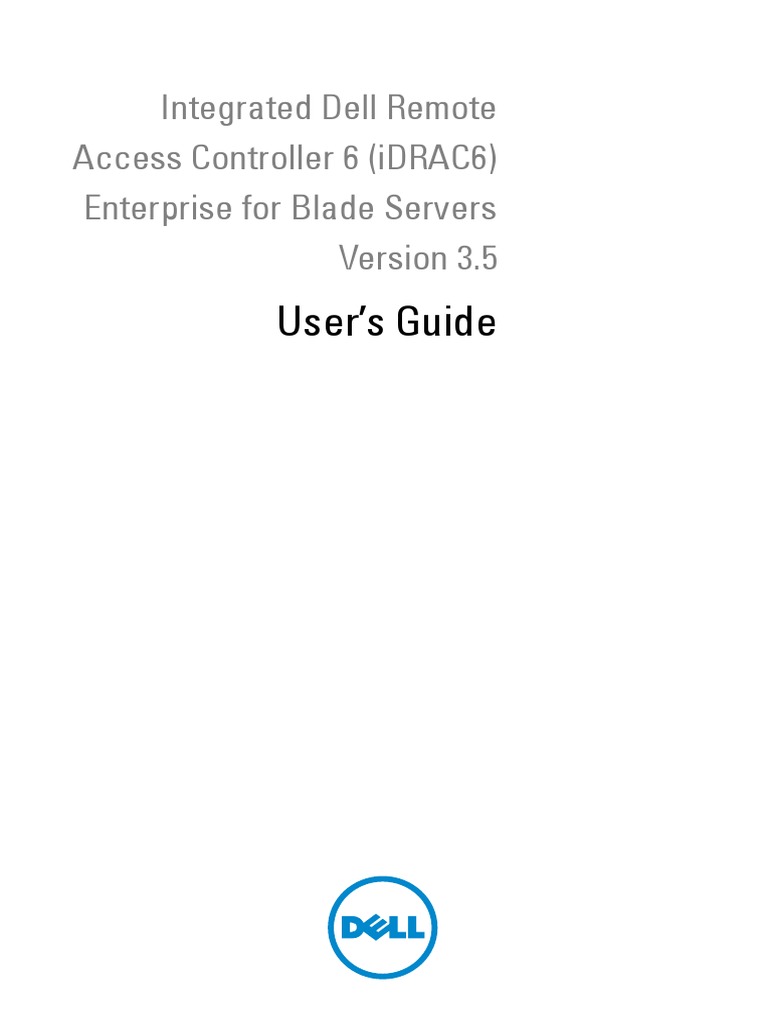 User's Guide: Integrated Dell Remote Access Controller 6 (iDRAC6) Enterprise For Blade Servers ...