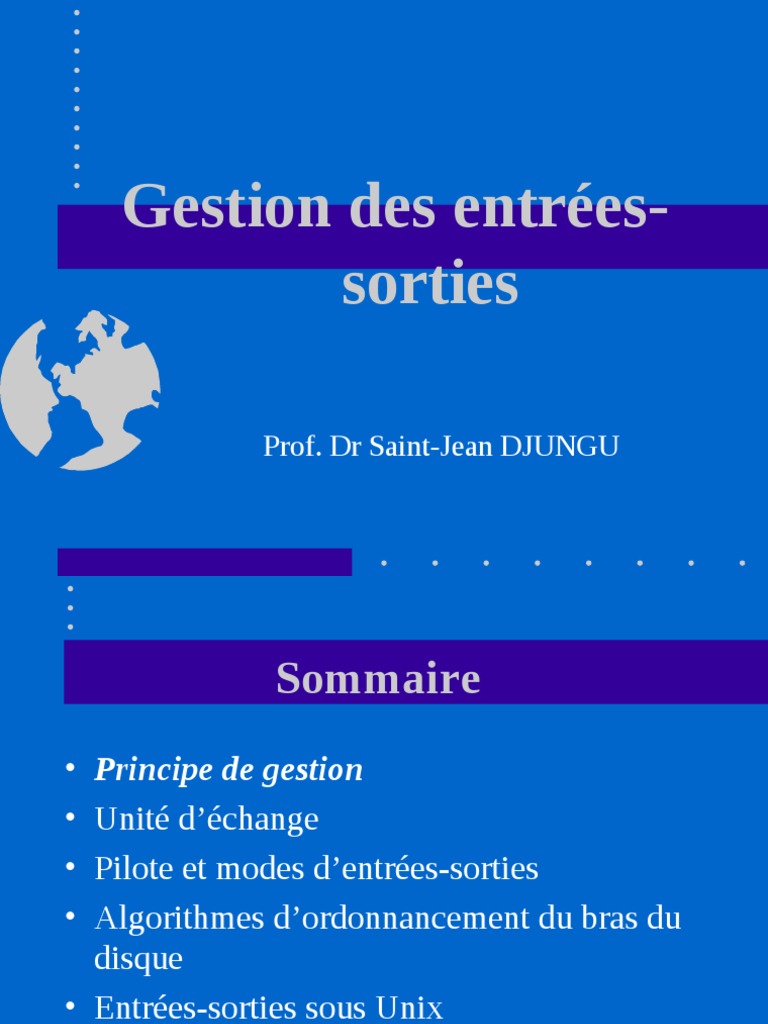 Gestion des Entrées-Sorties Informatiques | PDF | Entrée/Sortie ...