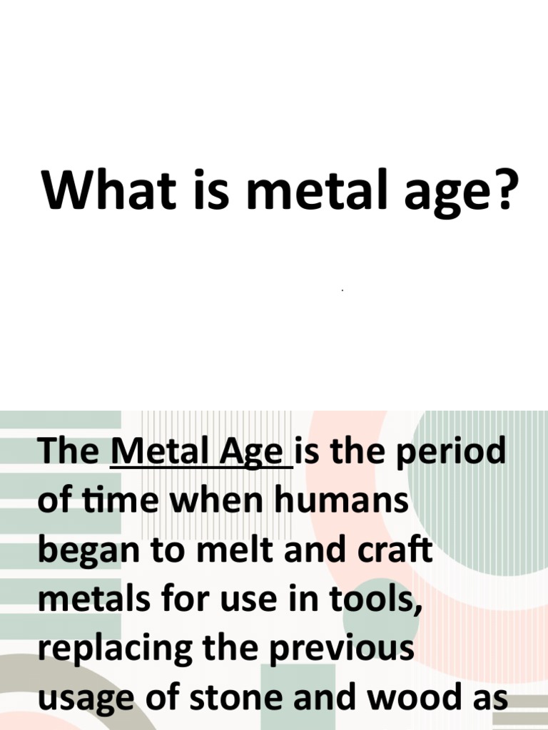 What Is Metal Age | PDF