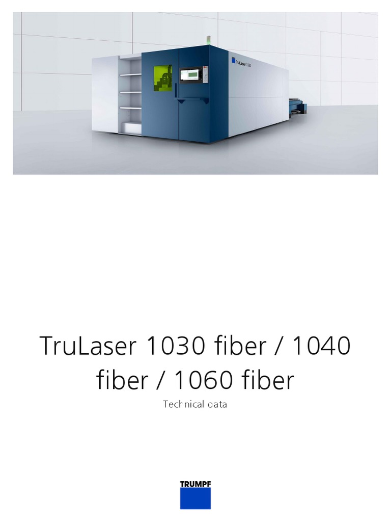 TRUMPF Technical Data Sheet TruLaser 1030 Fiber - 1040 Fiber - 1060 ...