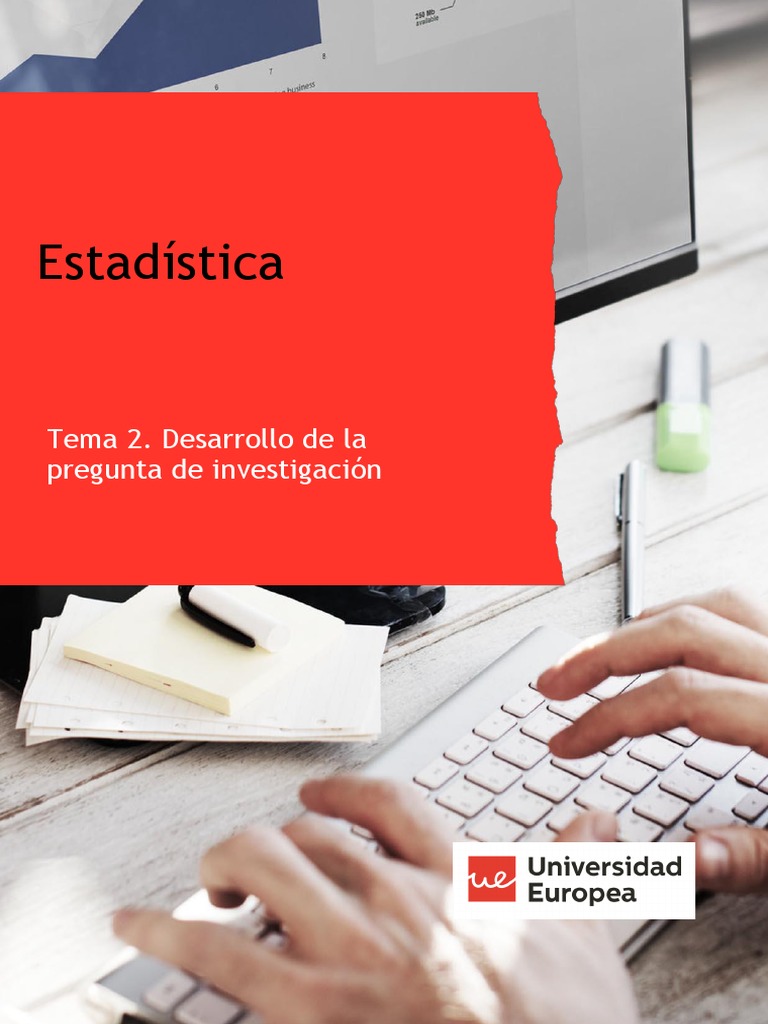 Estadística: Tema 2. Desarrollo de La Pregunta de Investigación | PDF | Experimentar | Estadísticas