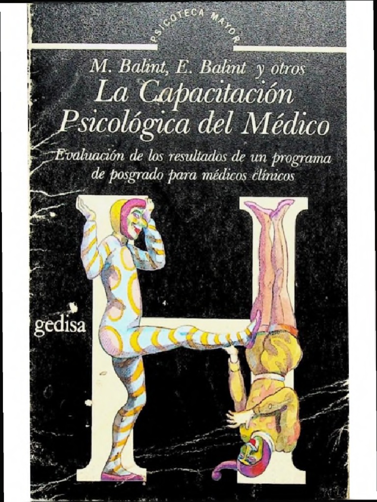 La Capacitación Psicológica Del Médico (Michael Balint) | PDF | Psicoterapia | Psicoanálisis