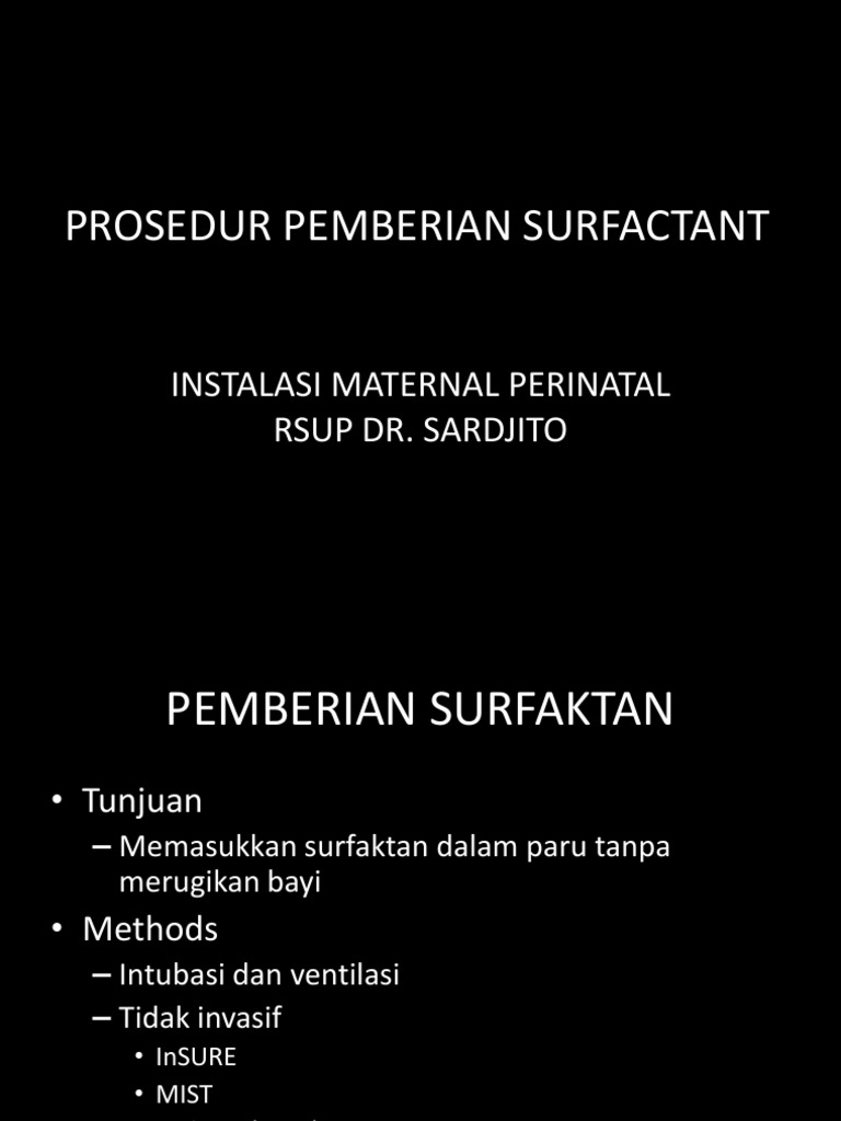 Prosedur Pemberian Surfactant | PDF | Kesehatan Holistik | Sains ...