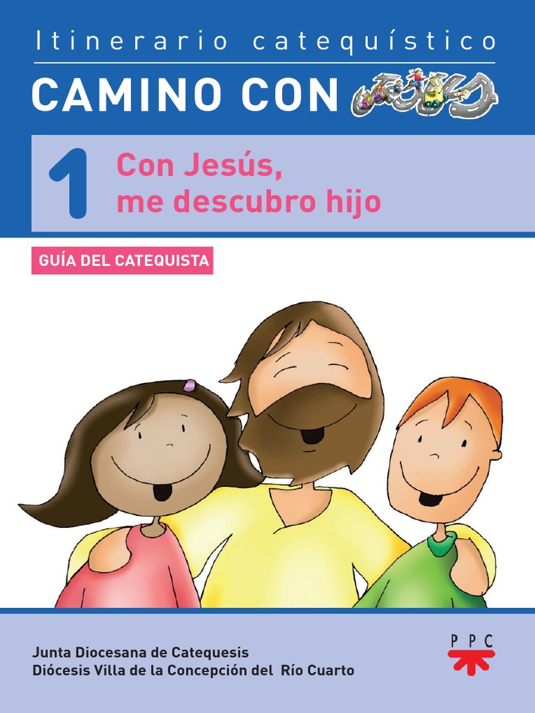 Con Jesús Me Descubro Hijo 1 - Guía Del Catequista (Diócesis Villa de ...