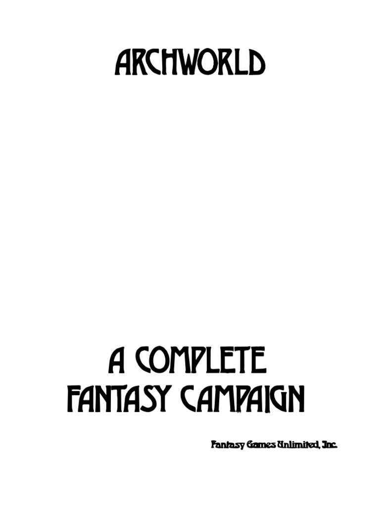 Archworld - A Complete Fantasy Campaign (Fantasy Miniatures Rules ...