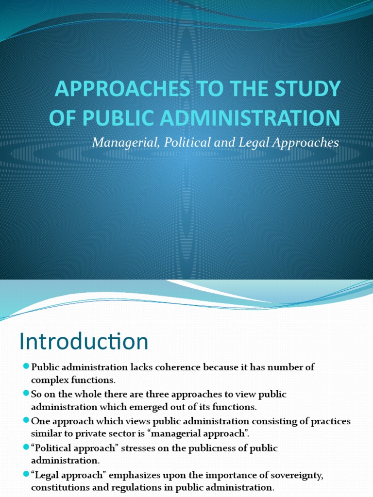 Approaches To The Study of Public Administration: Managerial, Political ...