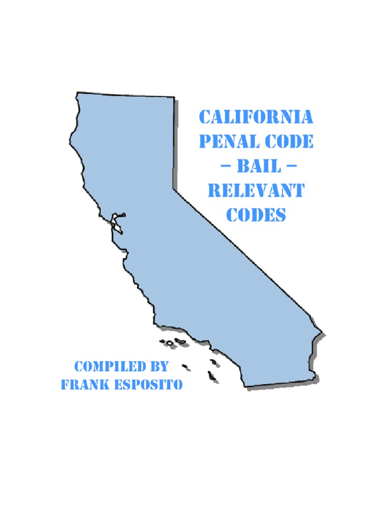 California Penal Code - Bail Relevant | PDF | Bail | Surety Bond