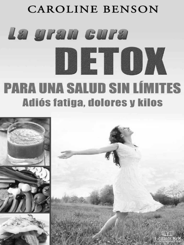 La Gran Cura Detox. Adios Fatiga, Dolores - Caroline Benson | PDF | Alimentos | Agua