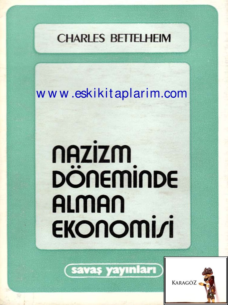 Charles Bettelheim - Nazizm Döneminde Alman Ekonomisi | PDF