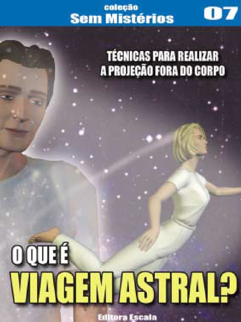CSM - 007 - O Que É Viagem Astral | PDF