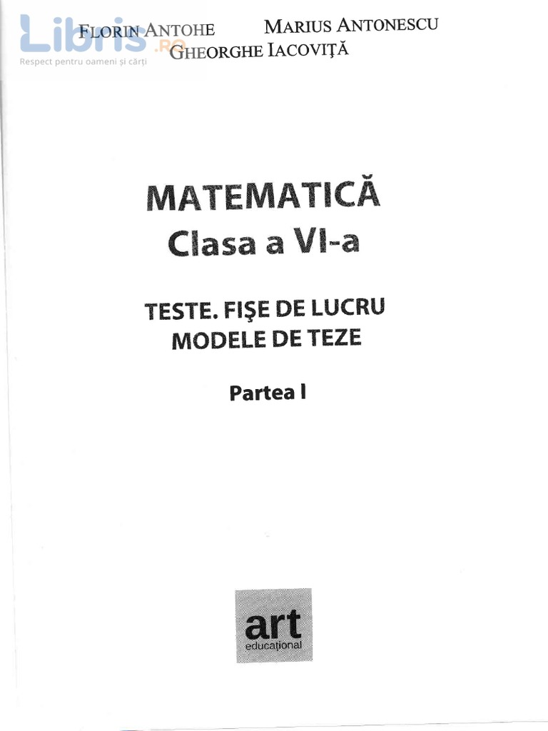 Matematica - Clasa 6. Partea 1 - Teste. Fise de Lucru. Modele de Teze ...