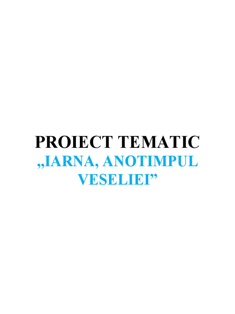 Proiect Tematic Iarna Anotimpul Veseliei | PDF