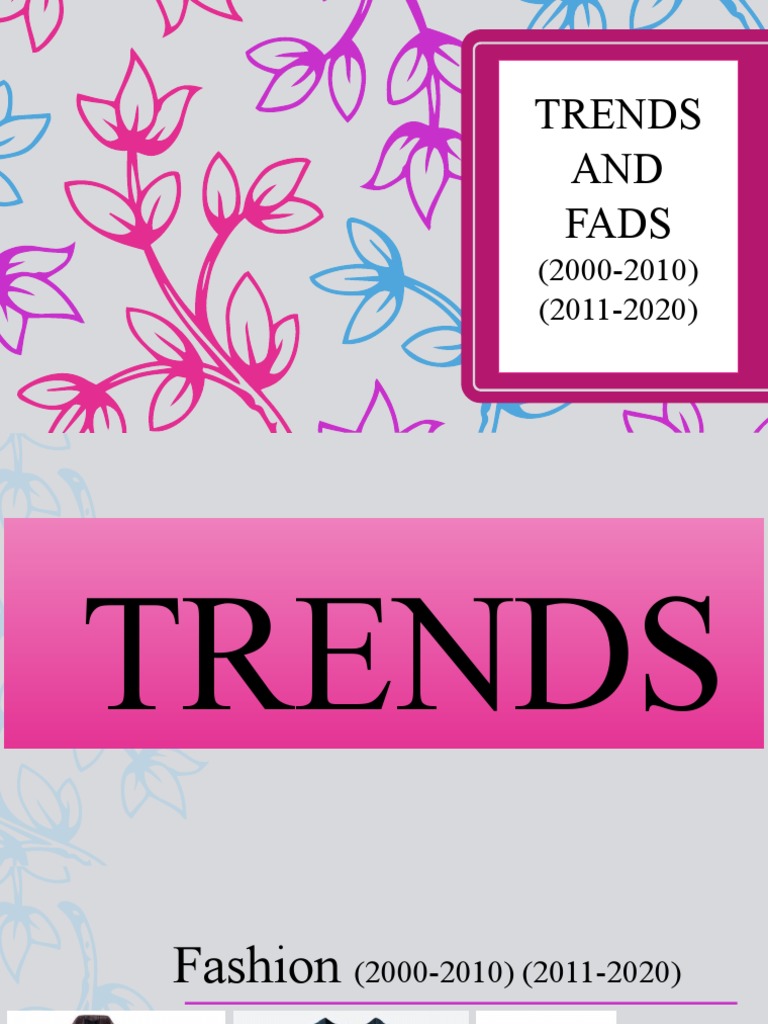 Trends and Fads: 2000-2020 Overview | PDF | Games & Activities