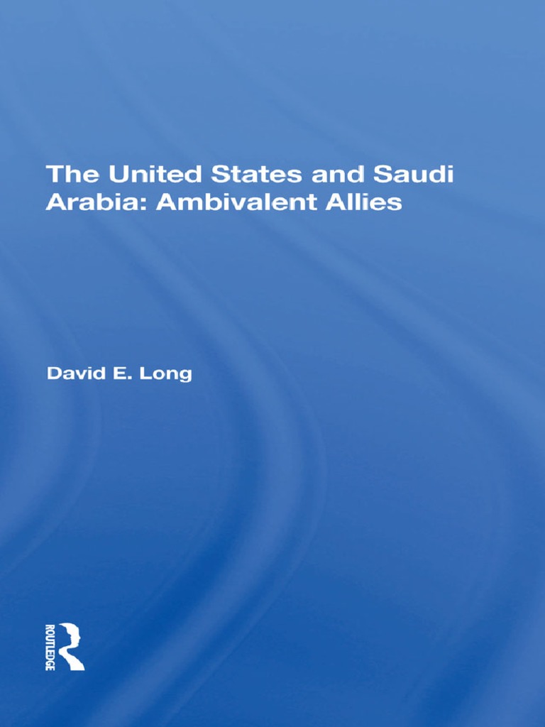The United States and Saudi Arabia (David E. Long | PDF | Saudi Arabia ...