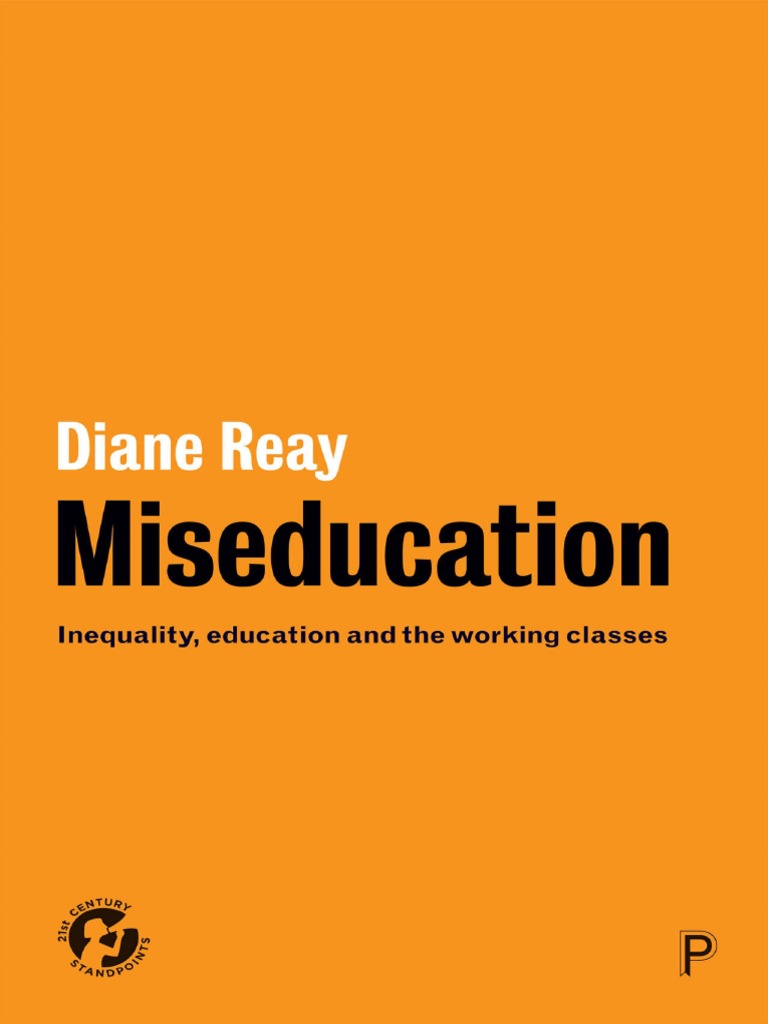 Miseducation - Inequality, Education and The Working Classes (PDFDrive ...