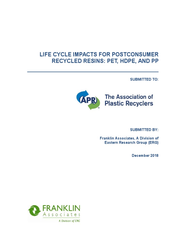 Life Cycle Impacts For Postconsumer Recycled Resins: Pet, Hdpe, and PP ...