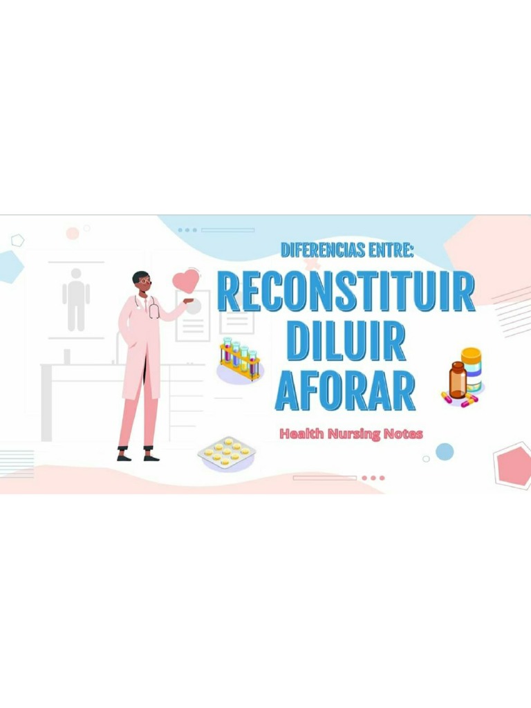 Diferencias Entre Reconstituir Diluir Aforar | PDF
