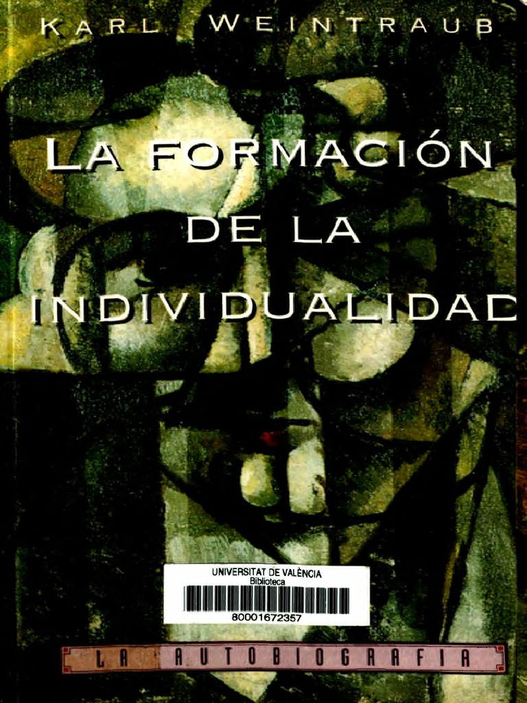 Weintraub Karl - La Formacion de La Individualidad - Autobiografia E ...