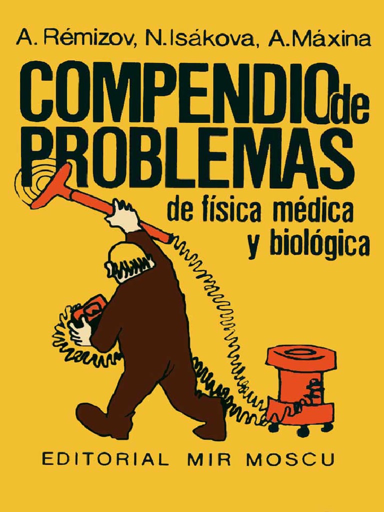Compendio de Problemas de Física Médica y Biológica - A. Rémizov | PDF