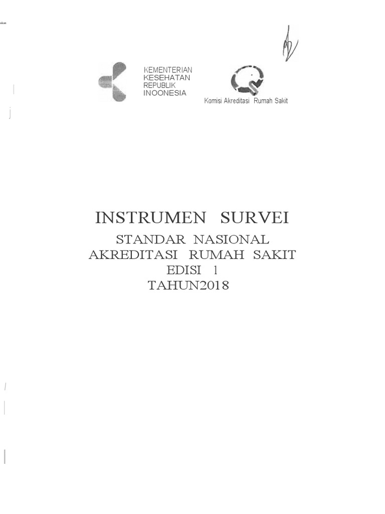 Instrumen Survei Standar Nasional Akreditasi Rumah Sakit Edisi 1 Tahun 2018 | PDF