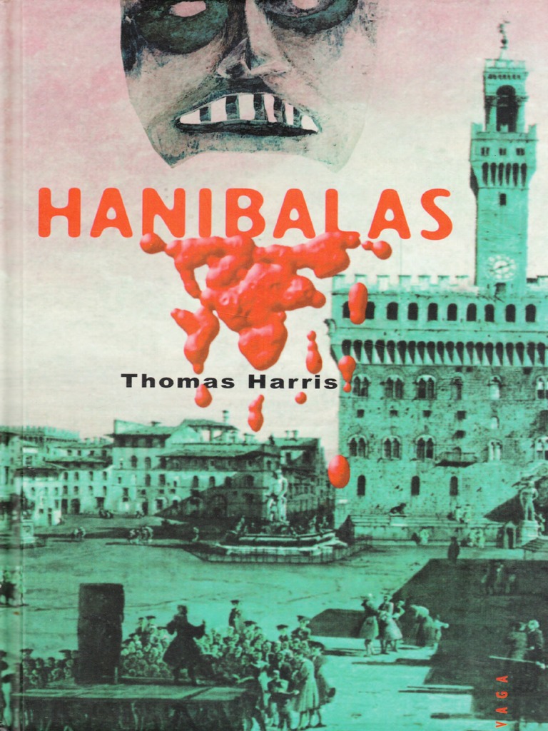 Thomas - Harris. .Hanibalas.2003.LT | PDF