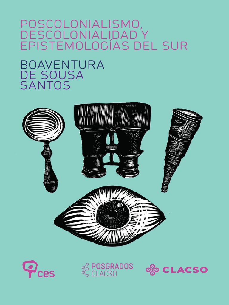 Poscolonialismo y Decolonialidad | PDF | Poscolonialismo | Colonialismo