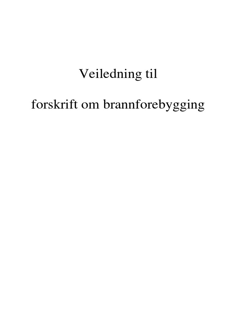 Veiledning Til Forskrift Om Brannforebygging - Versjon 1 - 28. Des 2015 | PDF