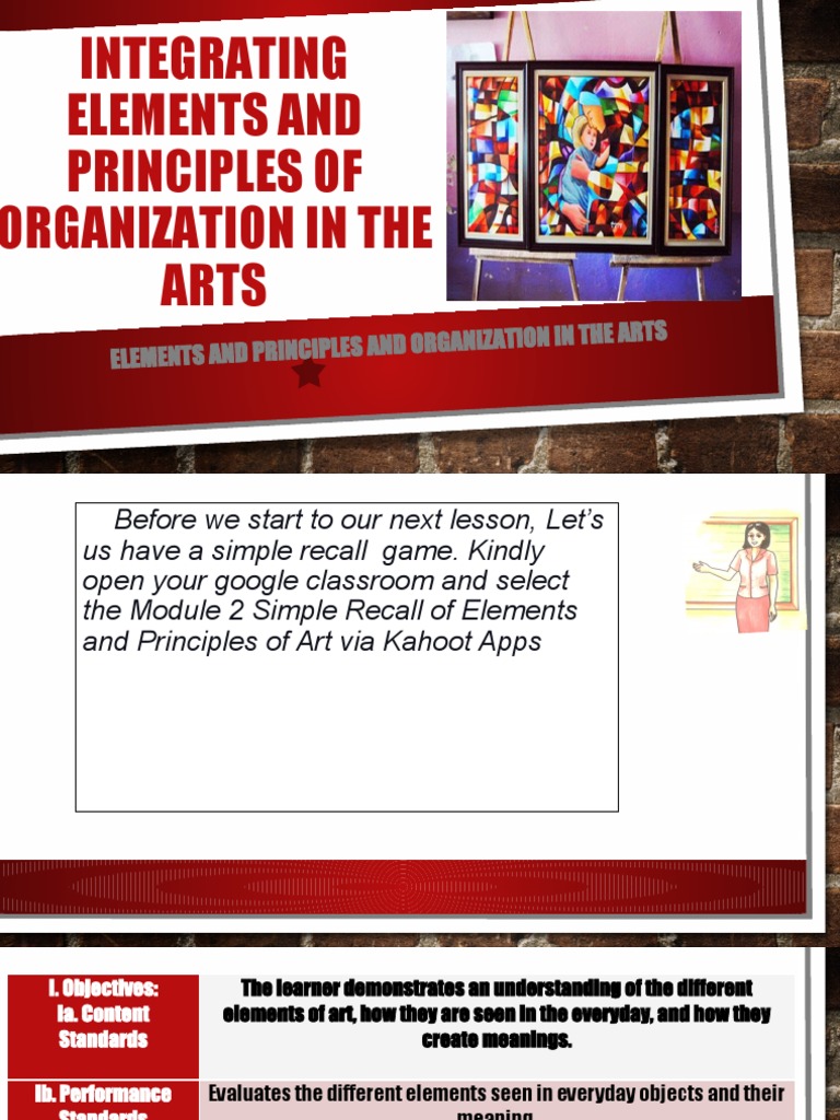 Integrating Elements and Principles in The Organization in The Arts ...