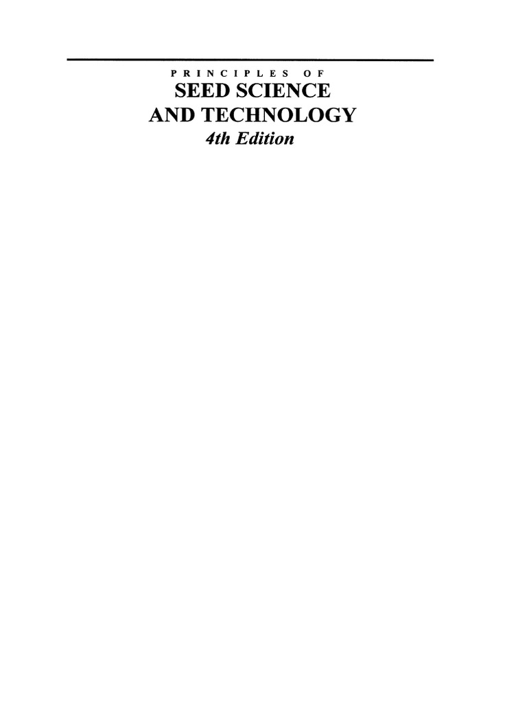 Principles of Seed Science and Technology | PDF | Fruit | Seed