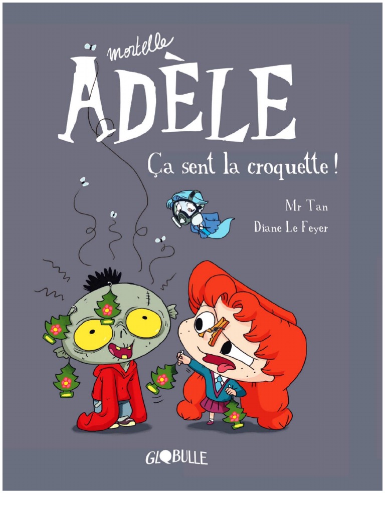 Mortelle Adele T11 Ca Sent La Croquette | PDF
