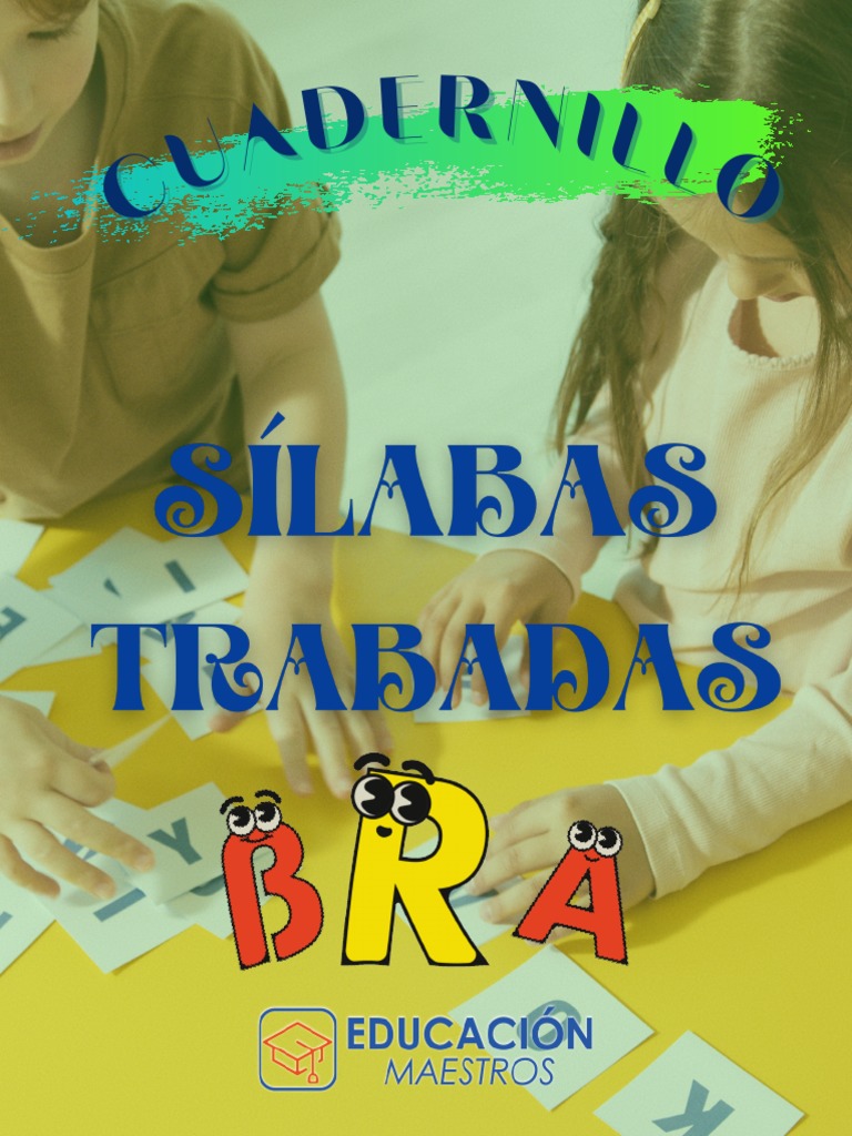 Cuadernillo Silabas Trabadas Educacion Maestros Pdf