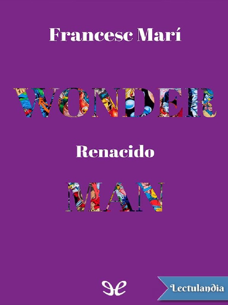 Wonder Man Renacido (Marvel ) - Francesc Mari M? | PDF | Hirviendo