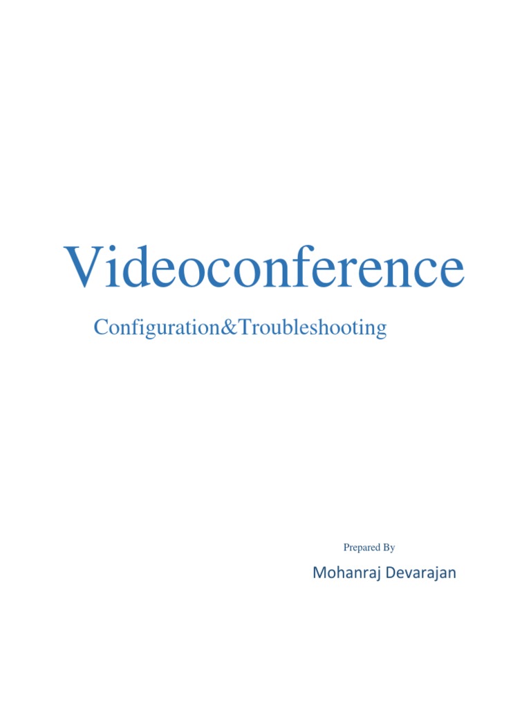 Videoconference Configuration & Troubleshooting | PDF | Frame Rate | Video