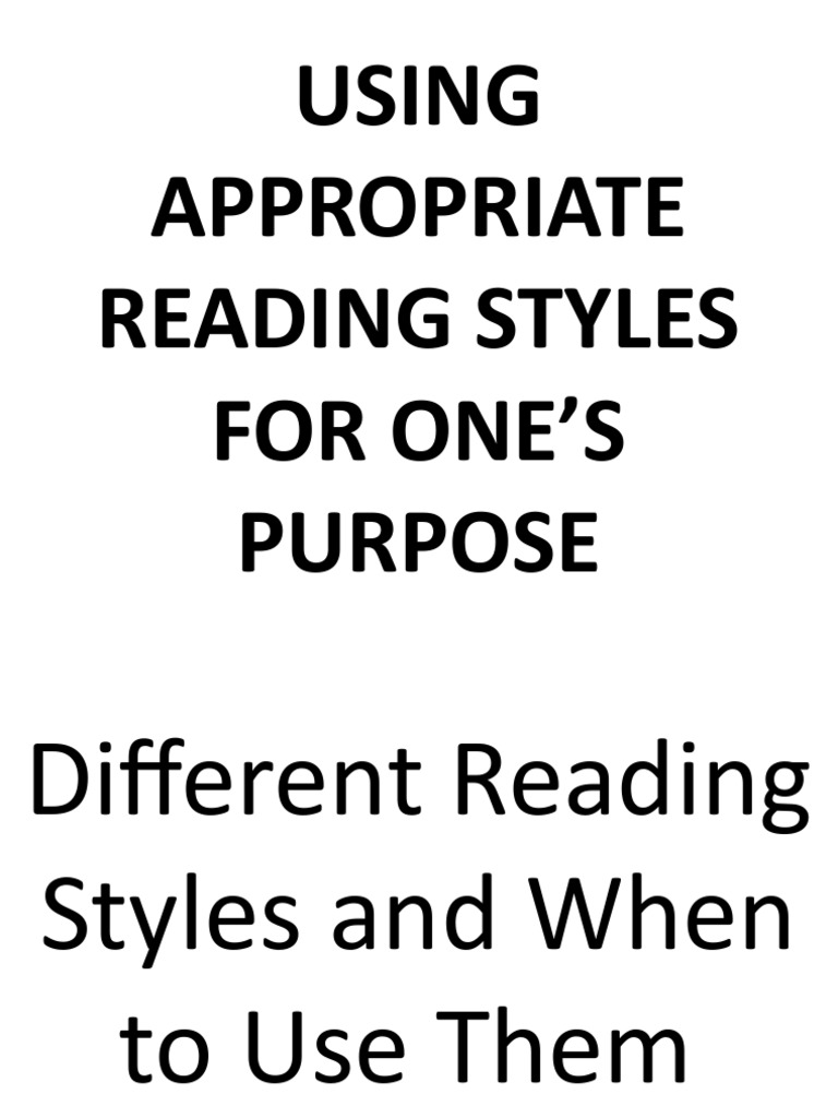 Using Appropriate Reading Styles For One's Purpose | PDF | Cognitive ...